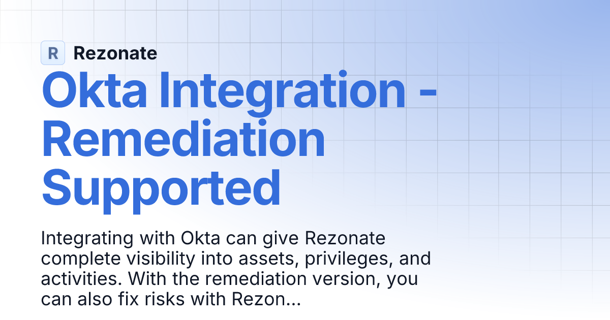Okta Integration -Remediation Supported | Rezonate