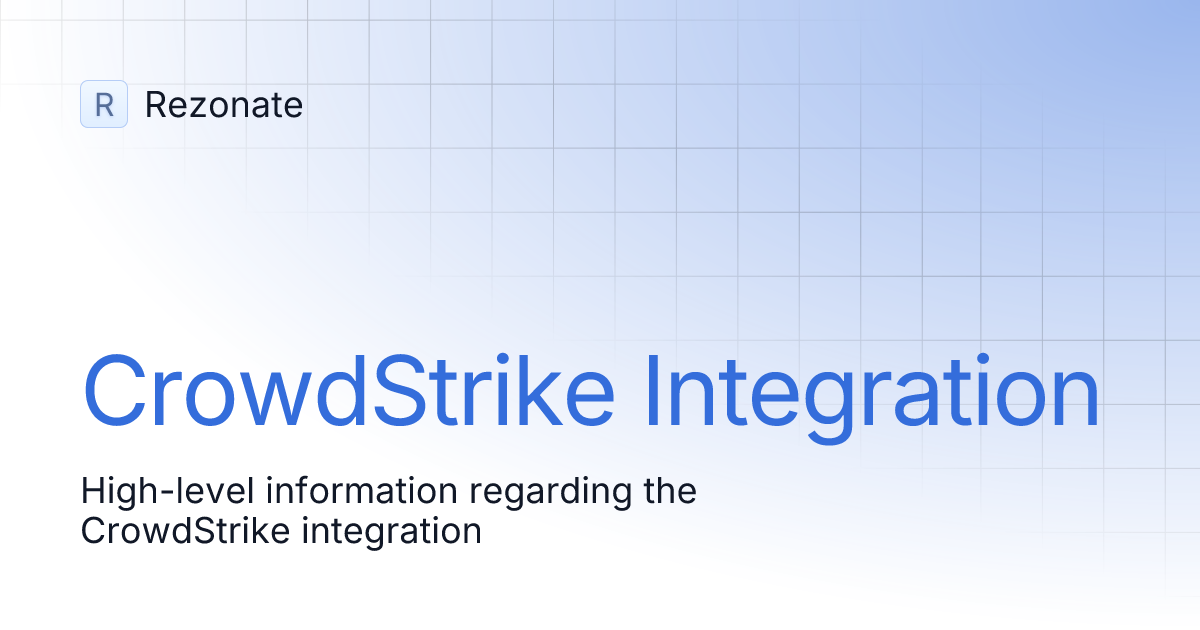CrowdStrike Integration | Rezonate